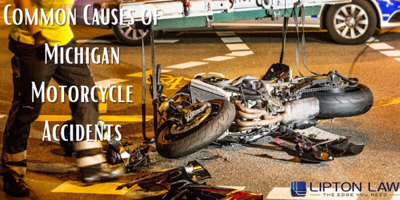 Common Causes of Michigan Motorcycle Accidents | Lipton Law