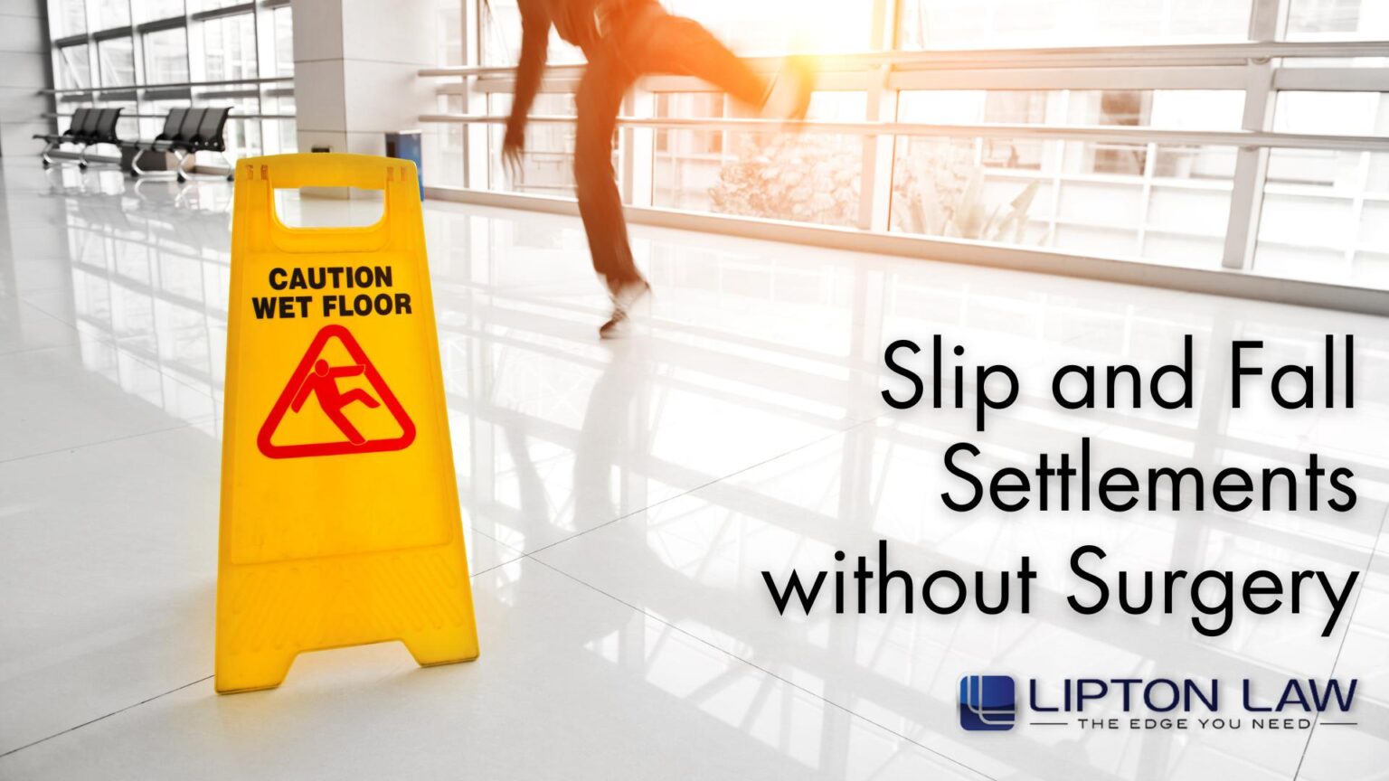 Slip and Fall Settlements Without Surgery | Lipton Law | Michigan