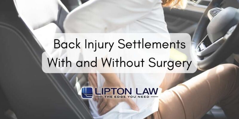 Back Injury Settlements With and Without Surgery | Lipton Law | MI